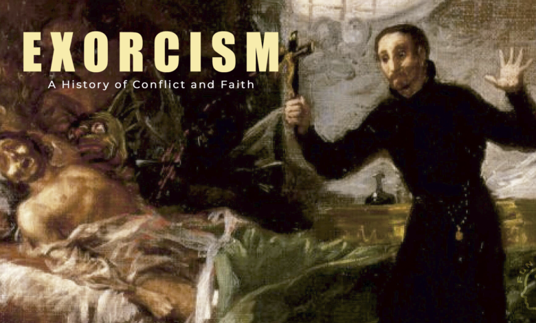 Exorcism in the Catholic Church: A History of Conflict and Faith