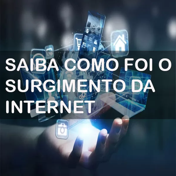 Saiba como surgiu a internet - Fatos Curiosos